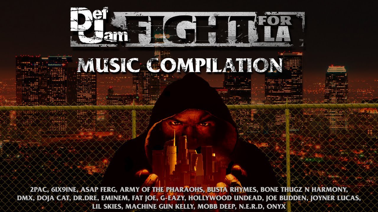 Def Jam Fight For LA Music Compilation Part I *Read Description for ...