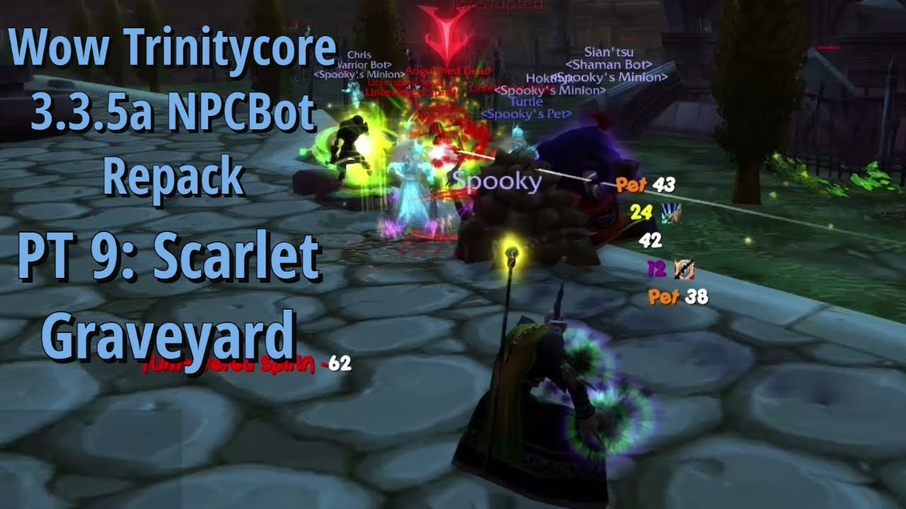 Trinitycore 3.3.5a NPCBot Repack Leveling PT 9 | Scarlets lol - YouTube