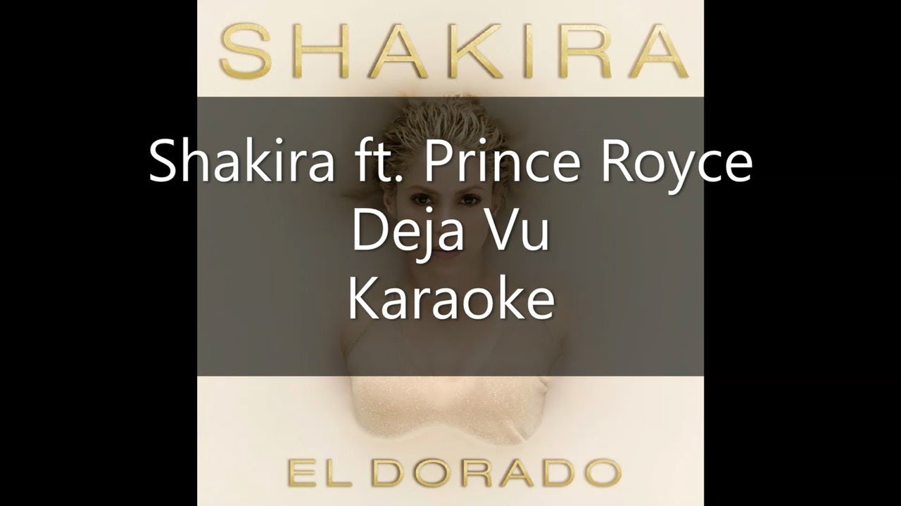 Shakira ft. Prince Royce - Deja Vu - Karaoke - YouTube
