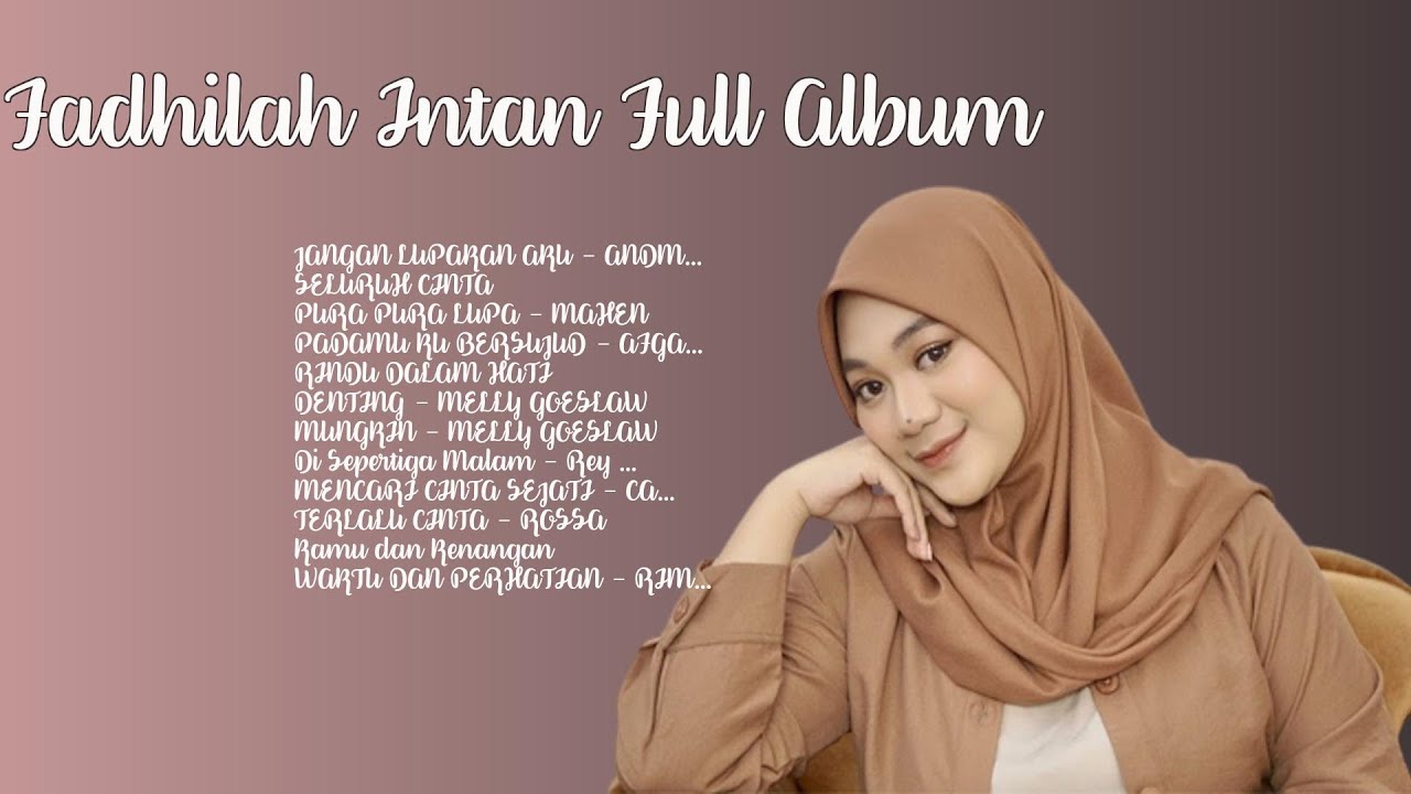 Fadhilah Intan-Full Album 2023 (Official Music Video) - YouTube