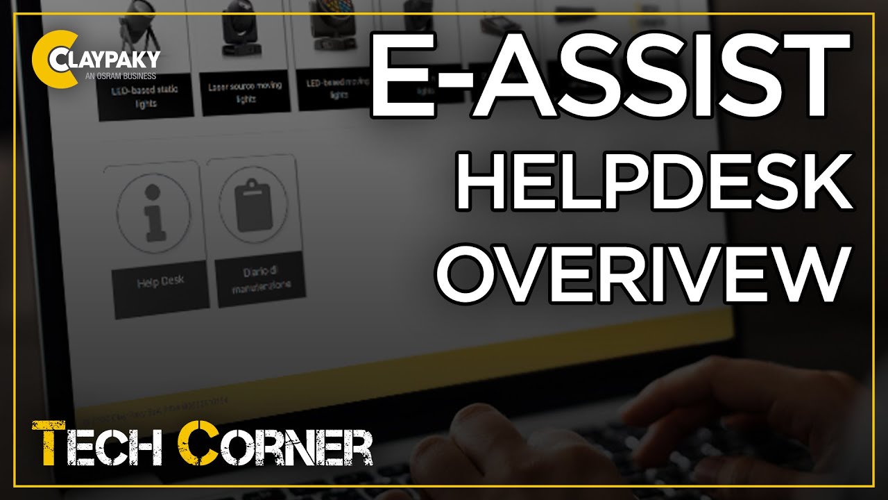 Claypaky E-Assist - Helpdesk Overview - YouTube