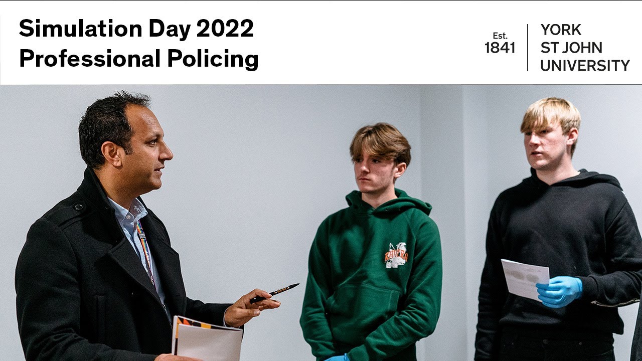 York St John Simulation day 2022 | Professional Policing - YouTube
