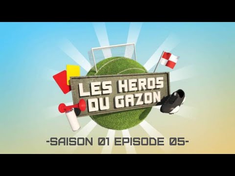 Les Héros Du Gazon -S01E05-