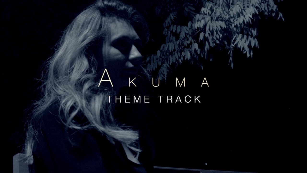 Akuma | Theme Track | OST | Visuals shot on BMPCC OG | Music on Amazon ...