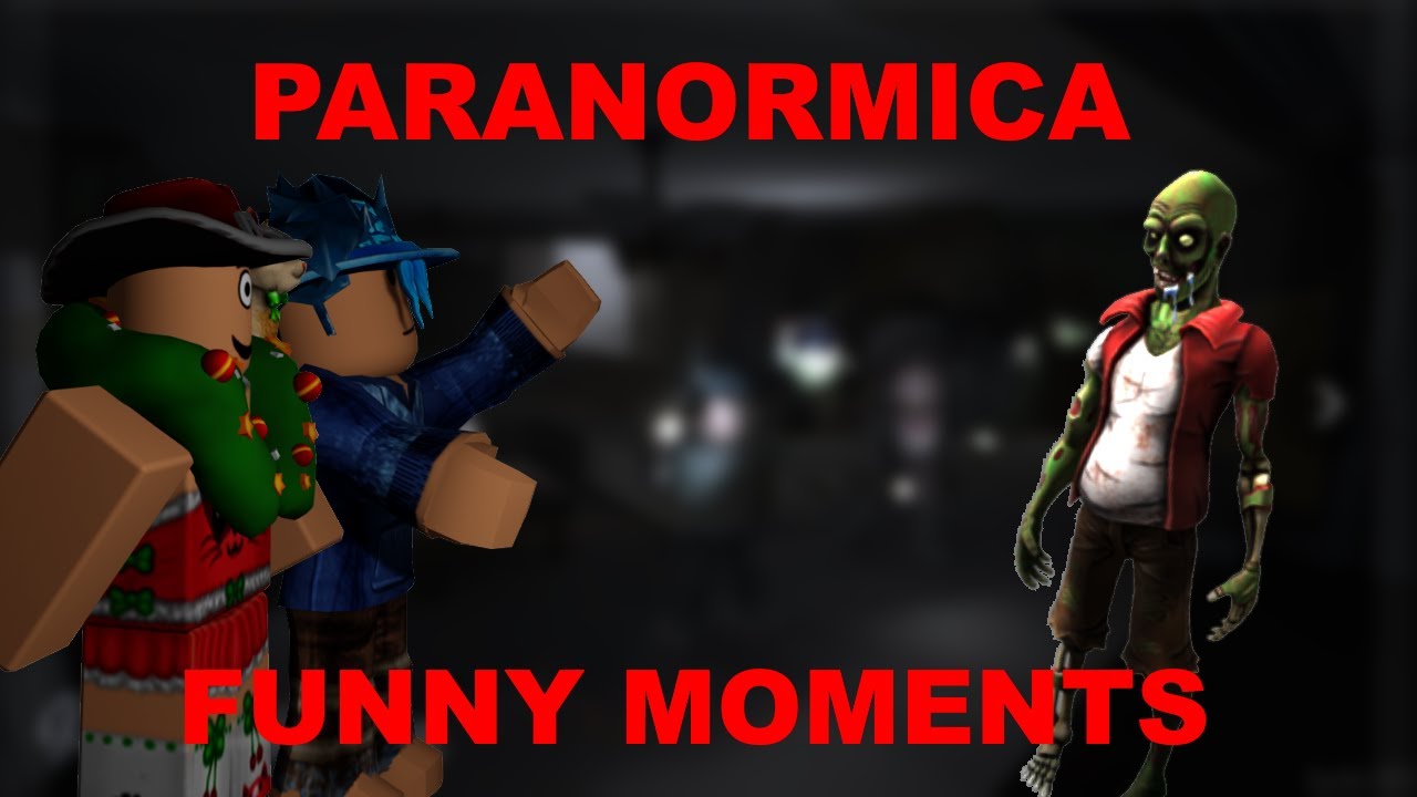 Paranormica Funny Moments! | ROBLOX - YouTube