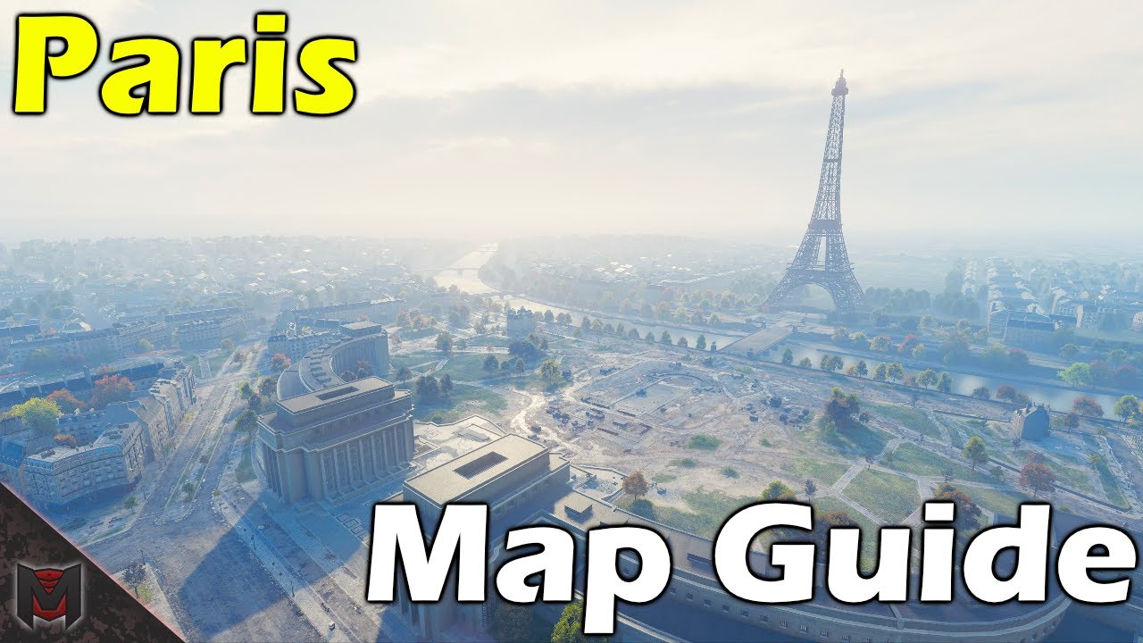 Paris Map Guide / Tactics ♦ World of Tanks - YouTube