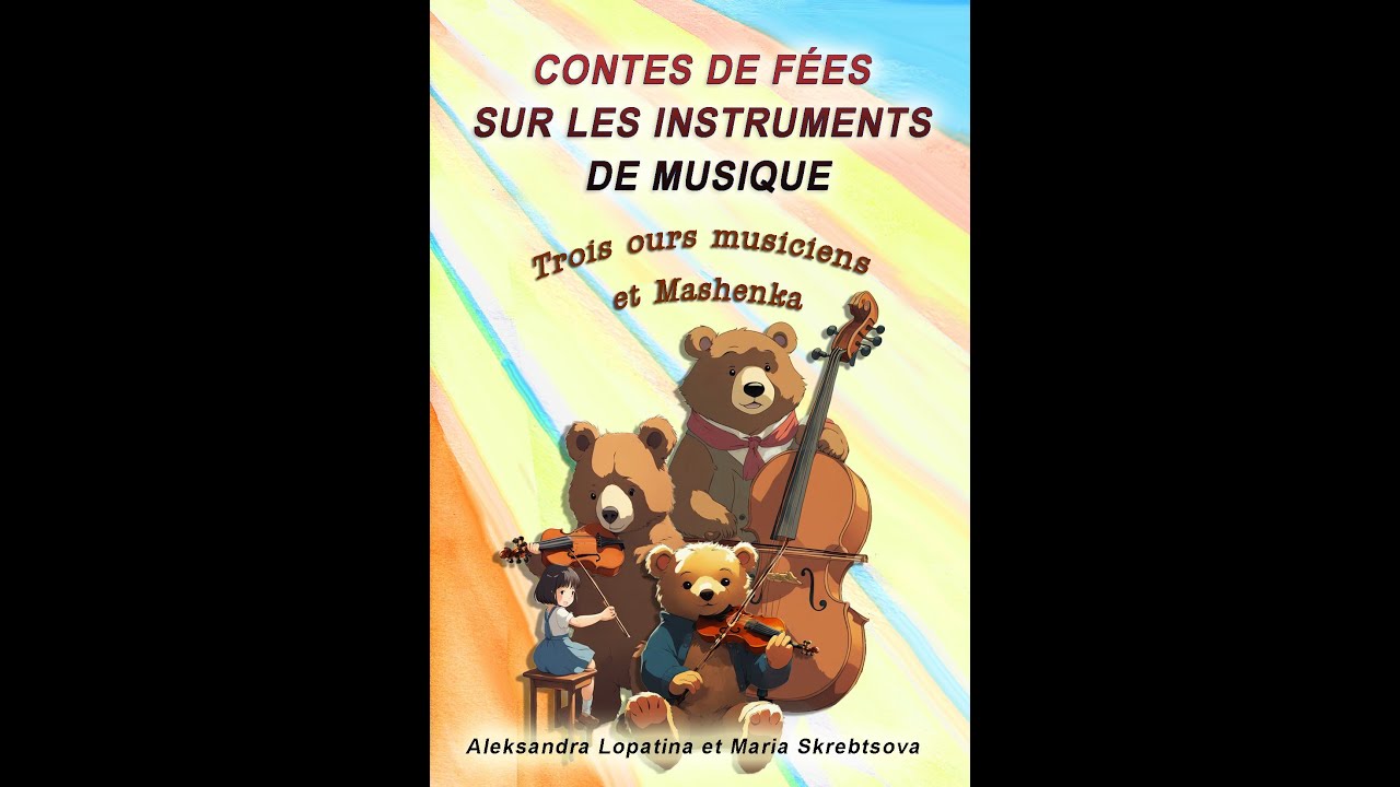 CONTES DE FÉES SUR LES INSTRUMENTS DE MUSIQUE Trois ours musiciens et ...