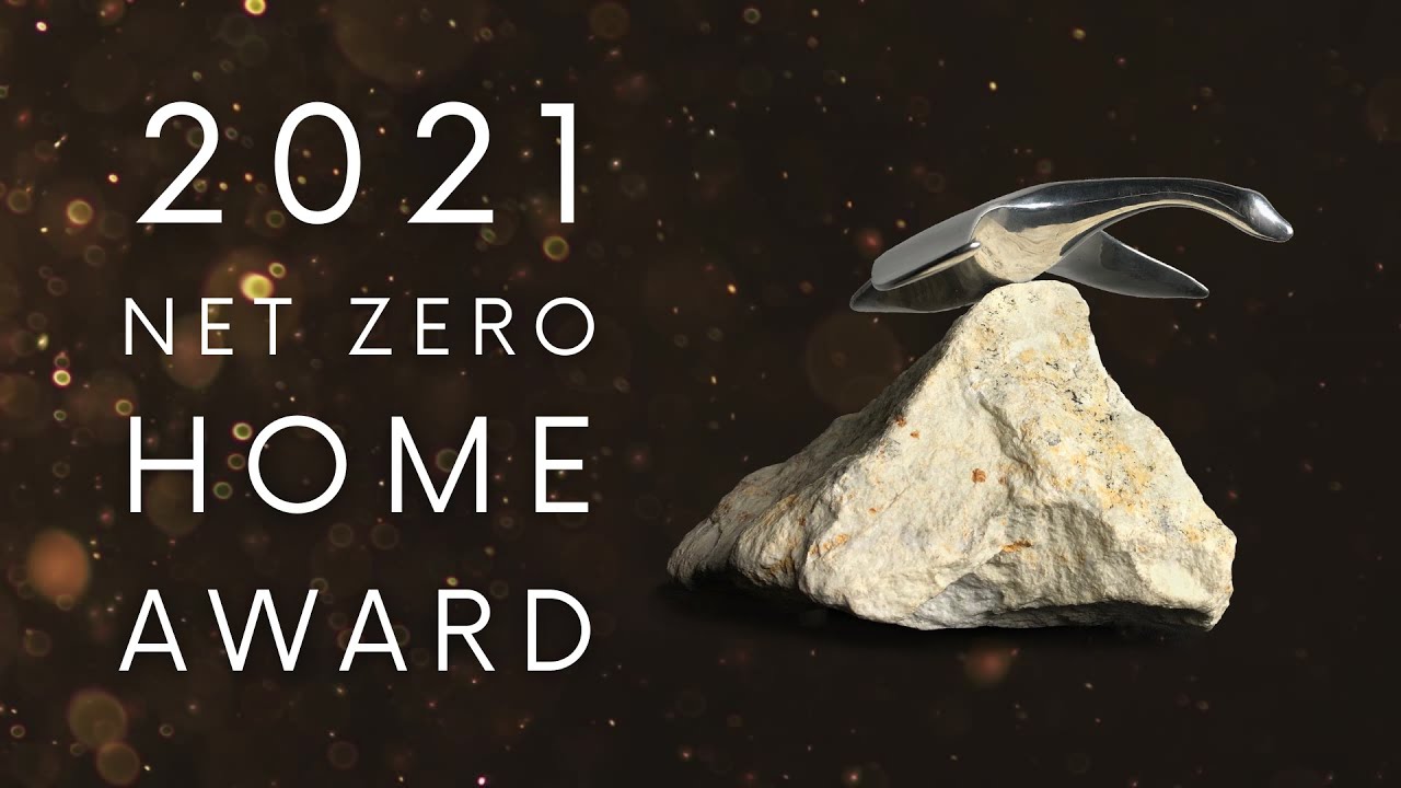 2021 Net Zero Home Awards - YouTube