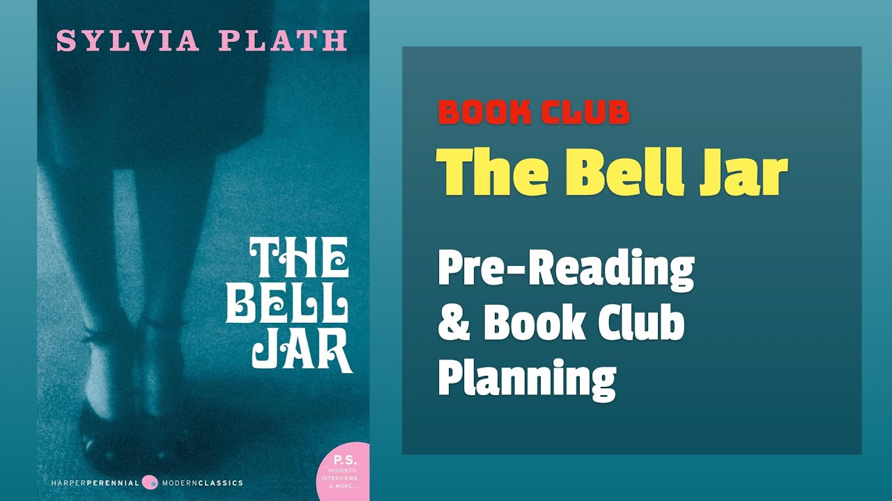 Book Club Planning & Pre-Reading: The Bell Jar by Sylvia Plath - YouTube