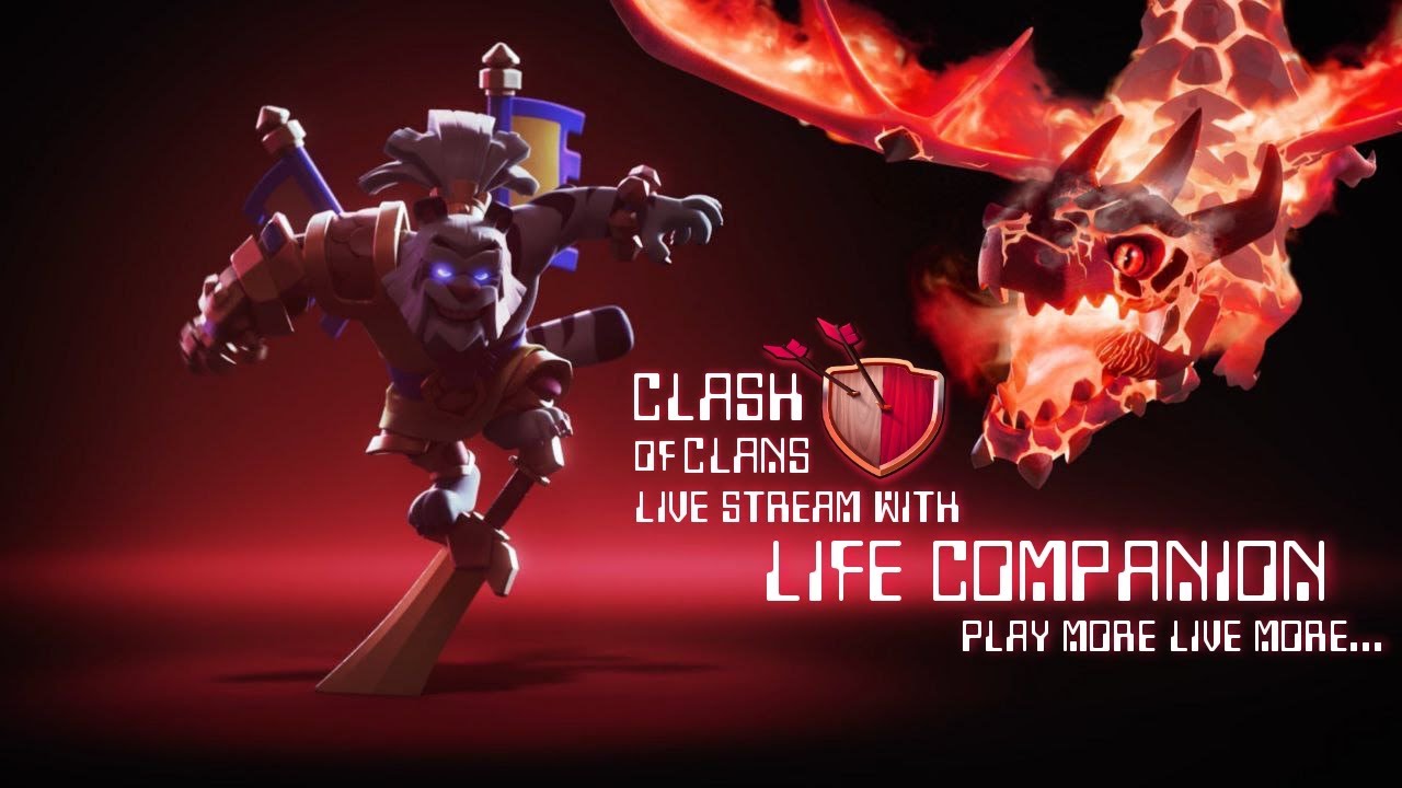 LIFE COMPANION IS Live | COC LIVE STREAM PUSH + WAR LIVE Clash of Clans ...