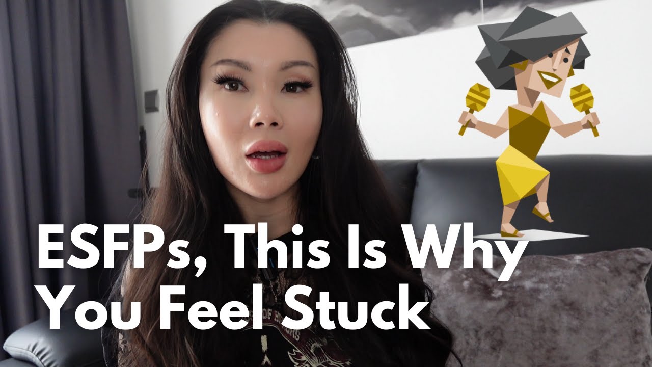 ESFPs, Why You Are Struggling (And How to Fix It) - YouTube