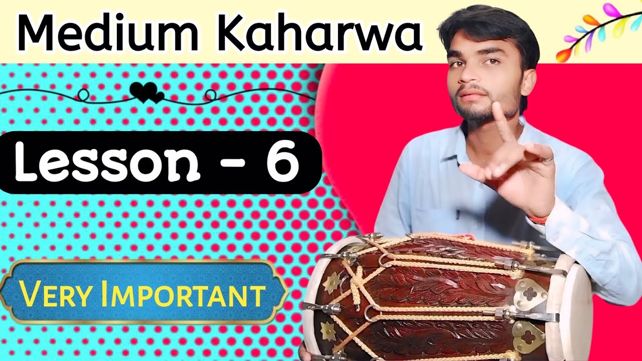 शुरुआत से सीखें ढोलक बजाना || Lesson - 6 || Learn Dholak For Beginners ...