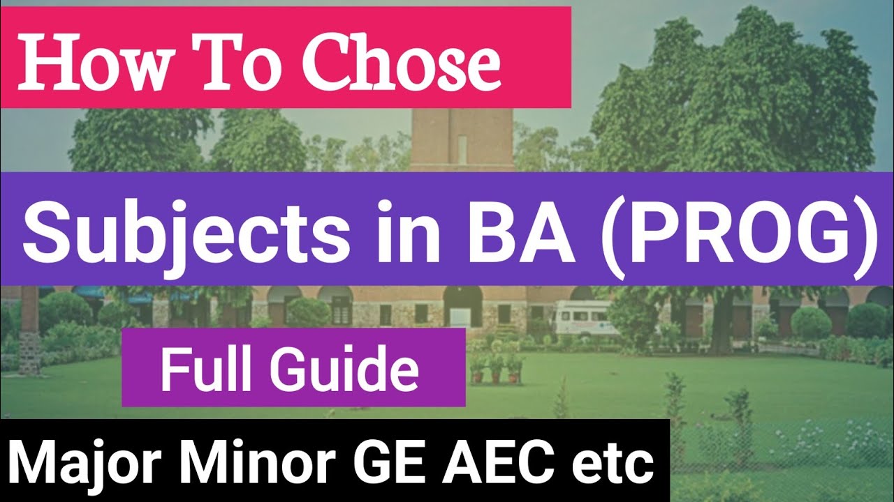 DU BA PROG NEP | How To Chose Subjects in BA Prog ( Major Minor, GE ...
