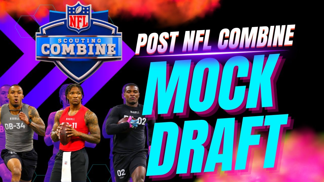 2023 Post NFL Combine MOCK DRAFT - YouTube
