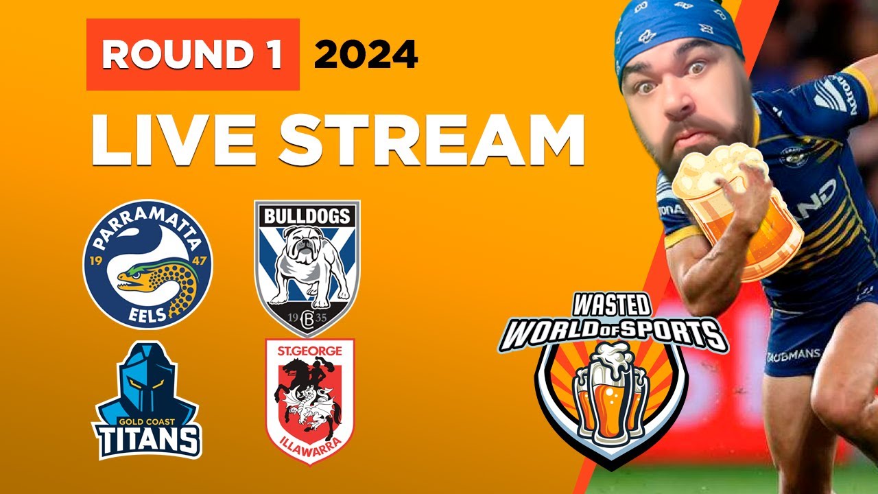 NRL Live Stream | Eels vs Bulldogs / Titans vs Dragons | Round 1 - 2024 ...