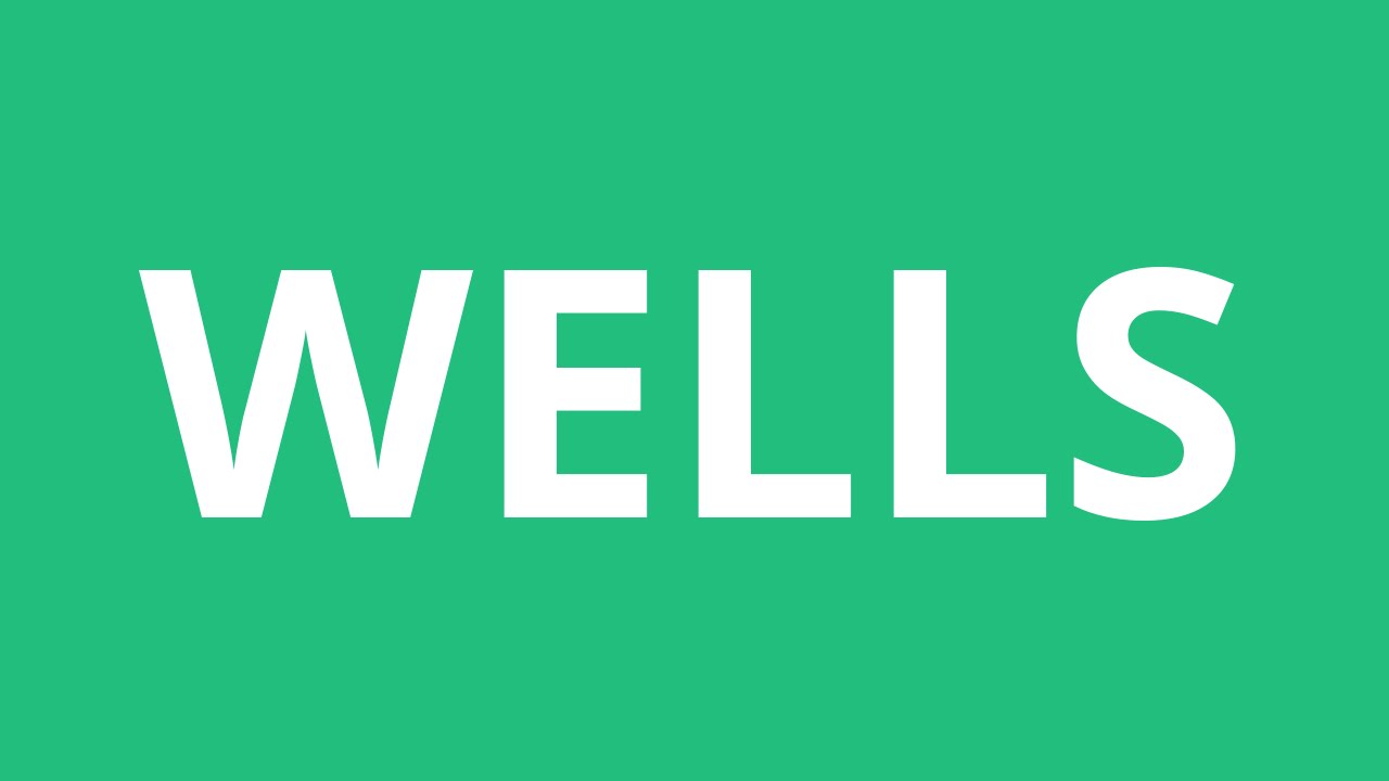 How To Pronounce Wells - Pronunciation Academy - YouTube