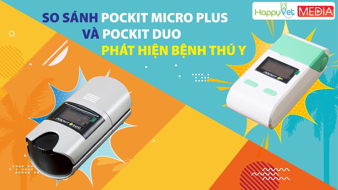So sánh POCKIT MICRO PLUS và POCKIT MICRO DUO phát hiện bệnh thú y ...
