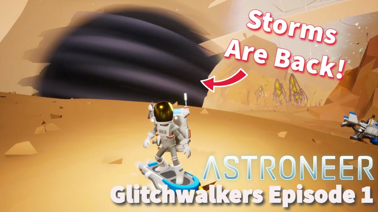 Storms Are Back! Heading to the New Solar System! | Astroneer ...