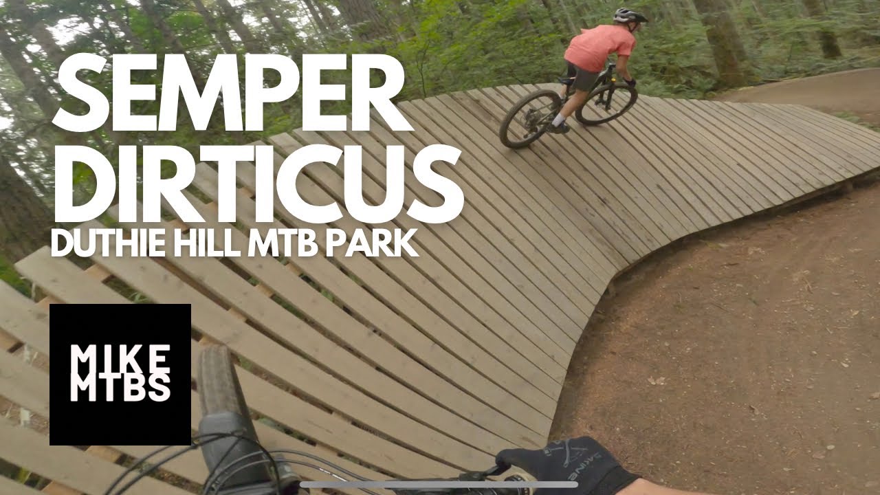 Is Semper Dirticus Duthie's Funnest Trail? - YouTube