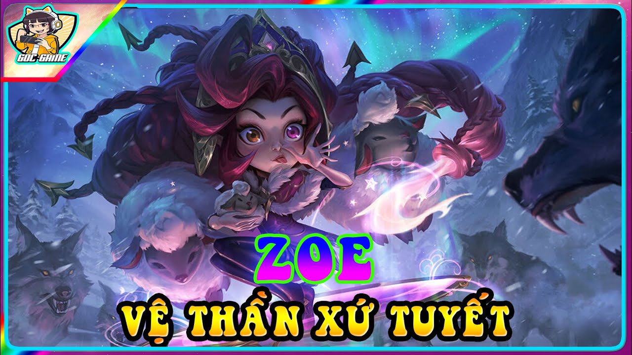 Zoe Vệ Thần Xứ Tuyết - Review Trang Phục Liên Minh Huyền Thoại || Góc ...
