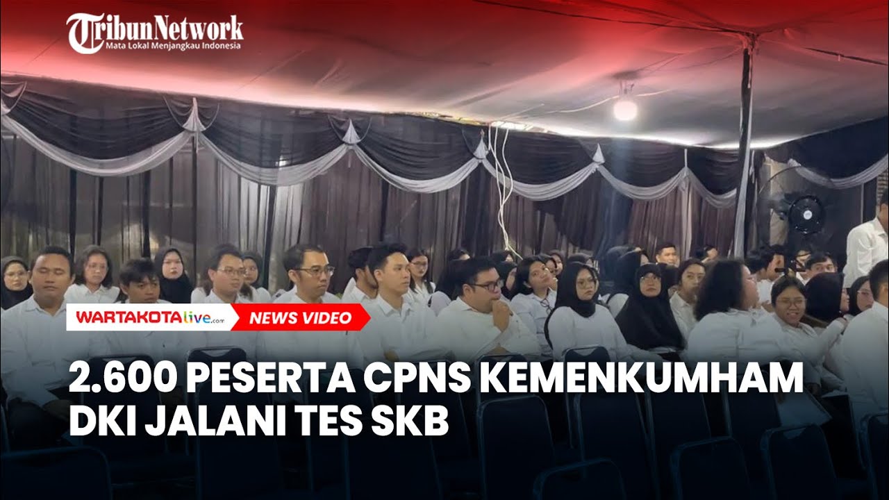 2.600 Peserta CPNS Kemenkumham DKI Jakarta Jalani Tes SKB - YouTube