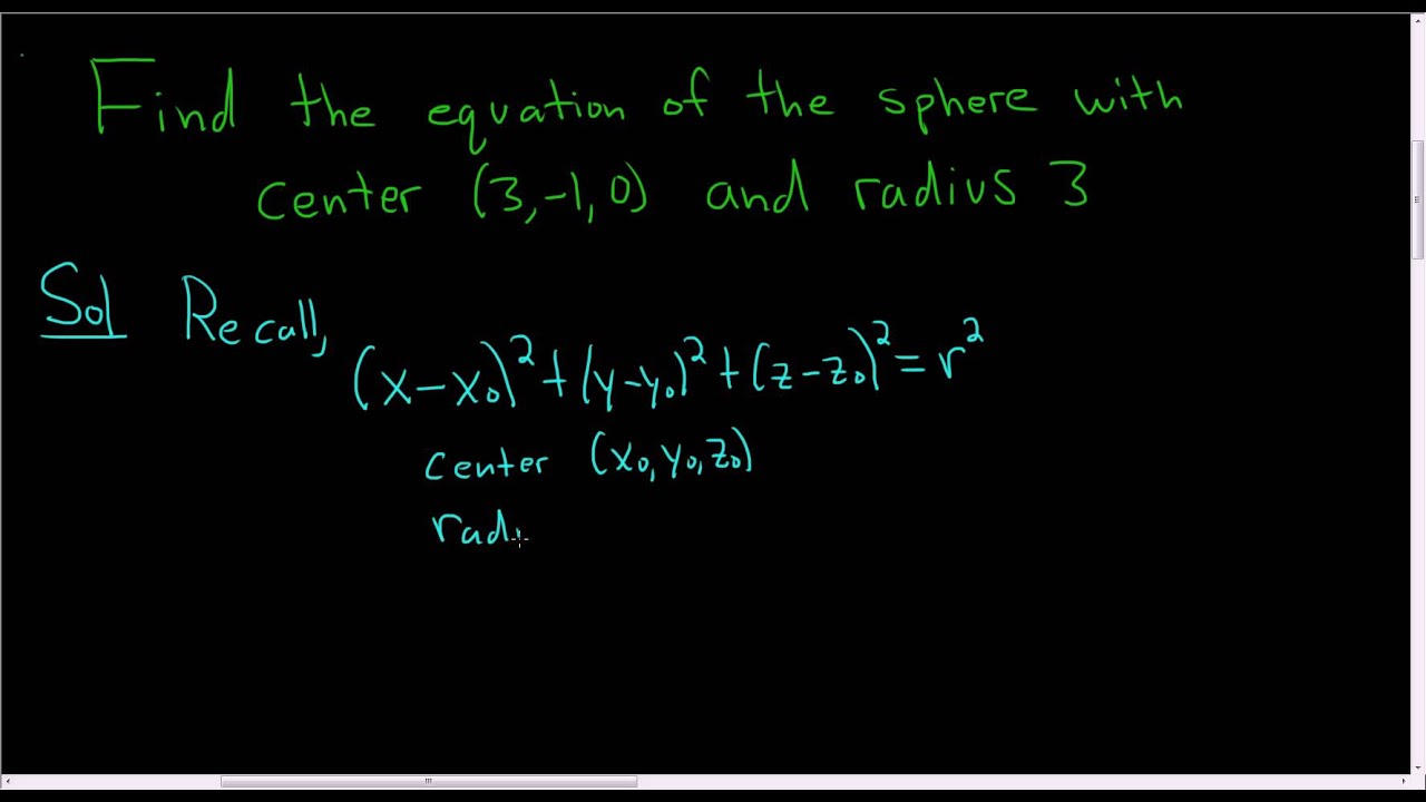Equation of Sphere with Radius 3 and Center (3, -1, 0) - YouTube