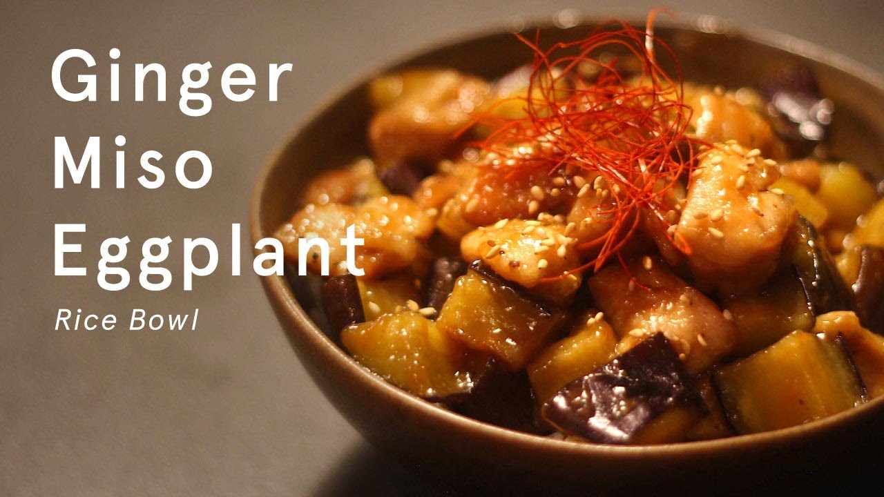 My FAVORITE Ginger Miso Eggplant Rice Bowl | Japanese Recipes - YouTube