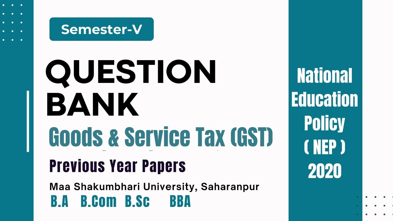 Previous Year Question Paper//Goods & Service Tax// GST //Sem-V// B.A ...