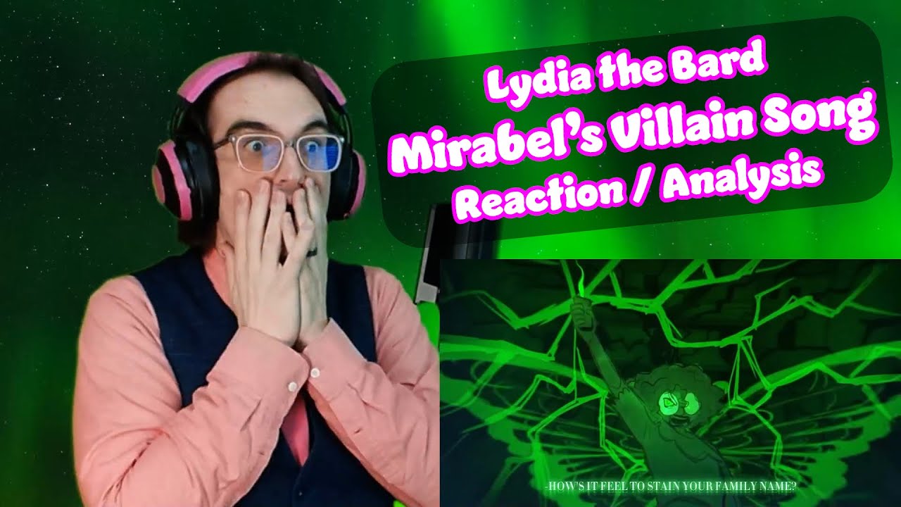 This is WILD!! | FIRST Reaction to Lydia The Bard | Mirabel's Villain ...