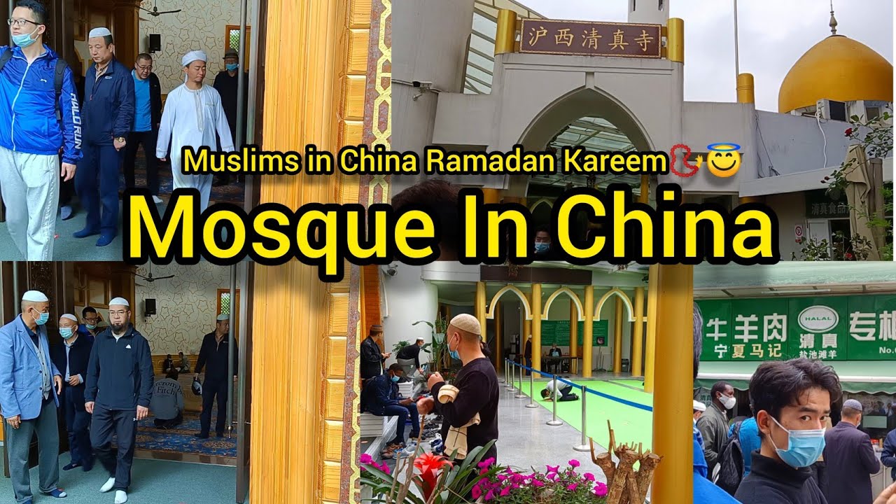 Ramadan in China | Muslims Community Celebrates holy month of Ramadan ...