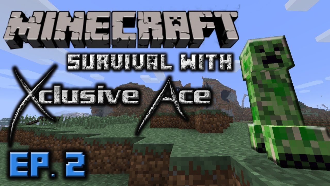 Minecraft Survival Ep. 2 - Creepers everywhere!!! - YouTube
