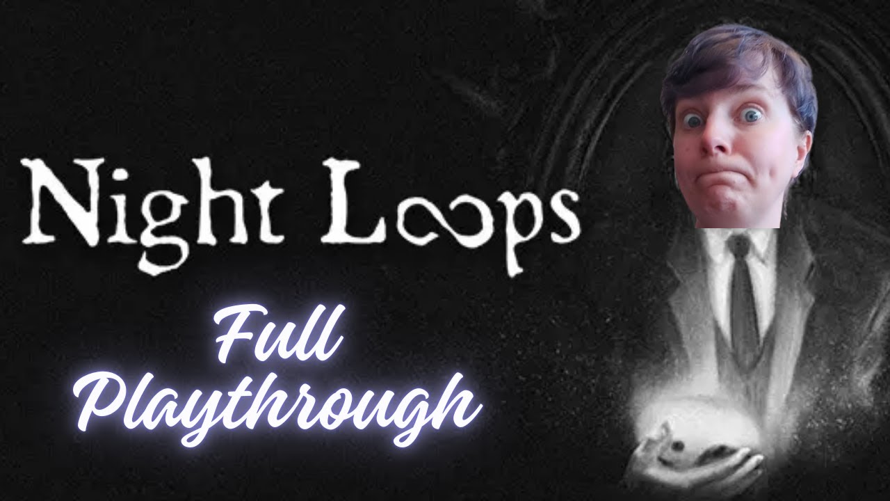 Night Loops: Full Playthrough - YouTube