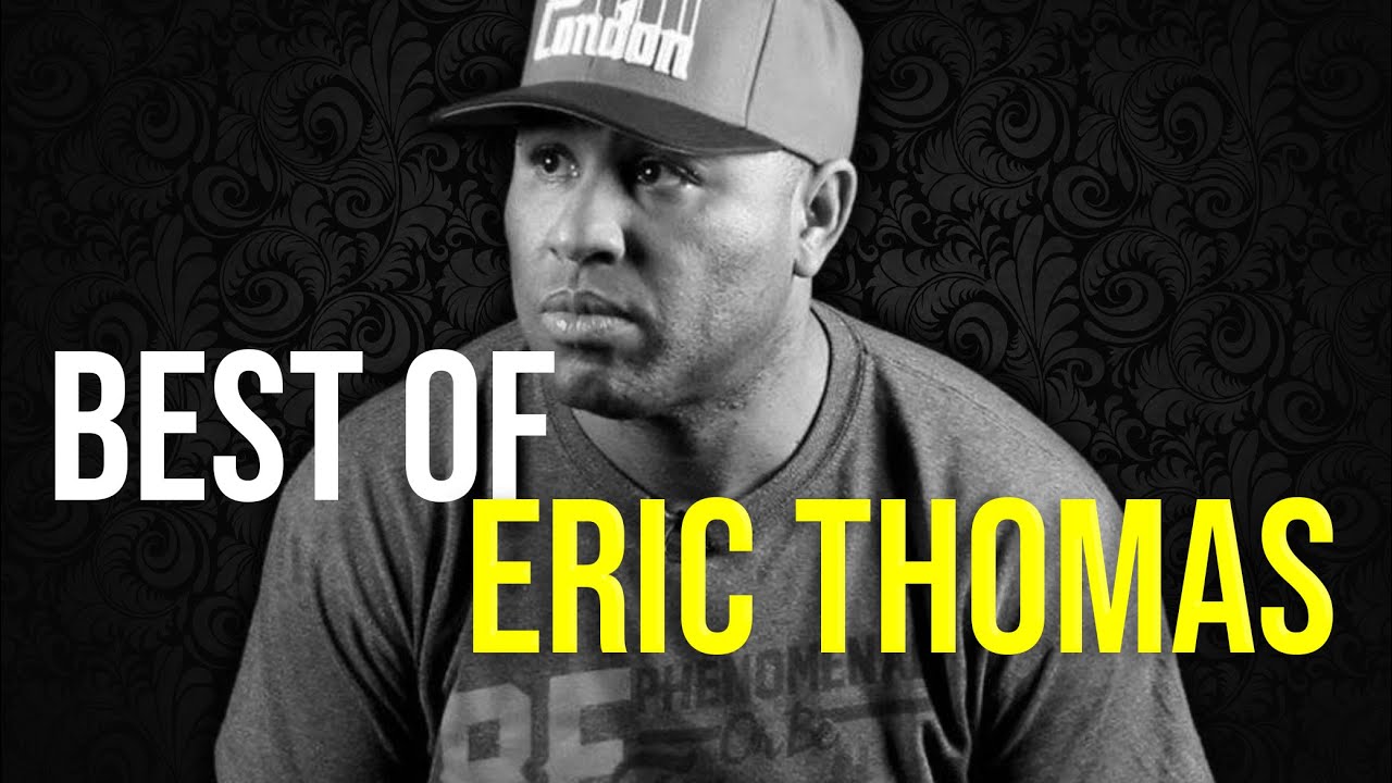 Best of Eric Thomas - Life Changing Motivation - Watch Daily - YouTube