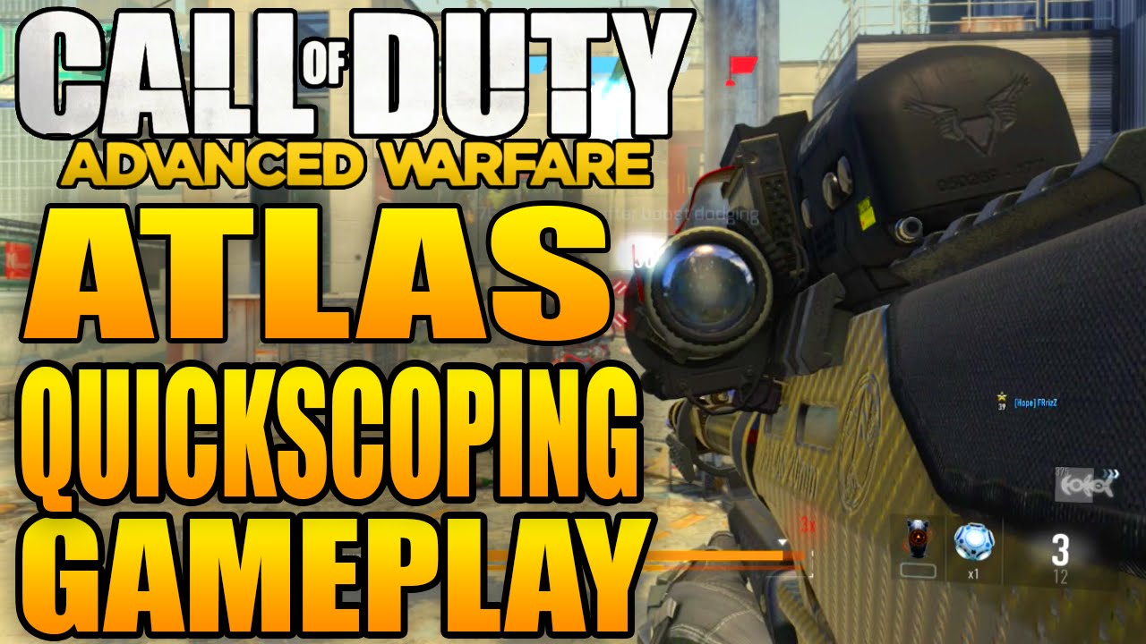 Call of Duty: Advanced Warfare "ATLAS Quickscoping Gameplay" - Advanced ...