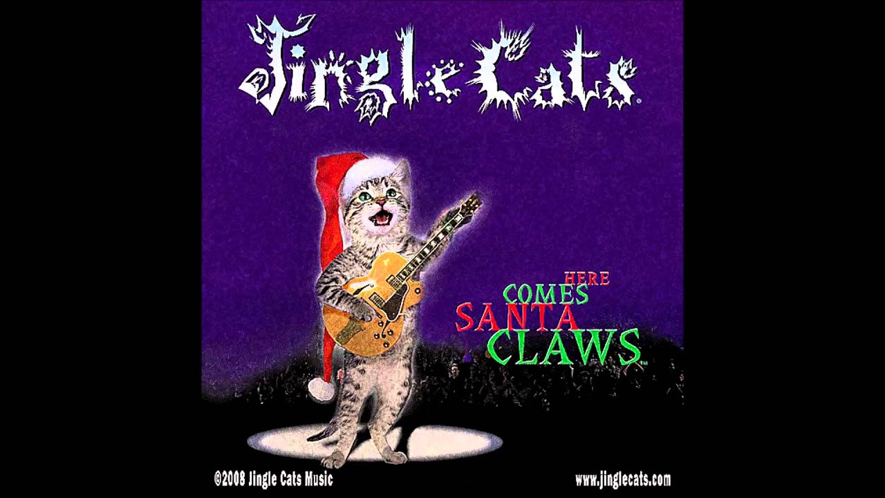 Christmas Playlist- Jingle Cats- Here Comes Santa Claws Album ...