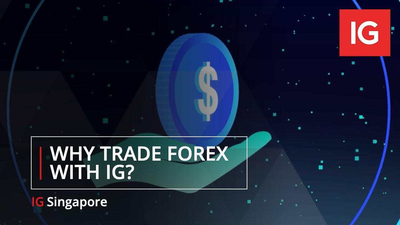 Discover IG | Why trade Forex with IG? - YouTube