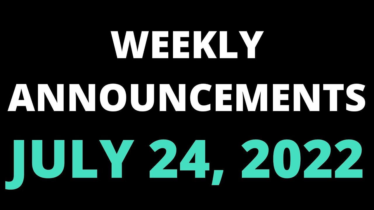 Weekly Announcements | July 24, 2022 | Debbie Ewen and Andrew Standley ...