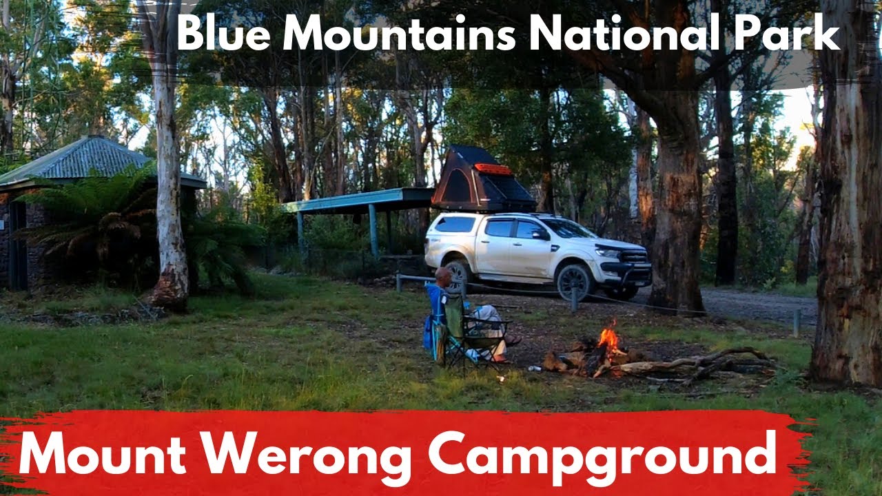 Free Camping NSW | Mount Werong Campground & Ruby Creek Mine | Blue Mountains National Park ...