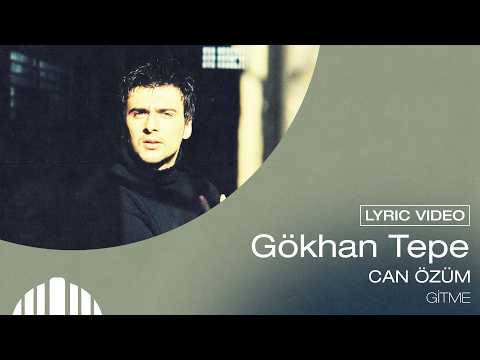 Gökhan Tepe - Gitme (Official 4K Lyric Video)