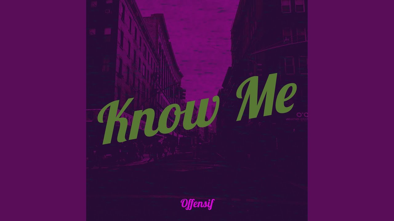 Know Me - YouTube