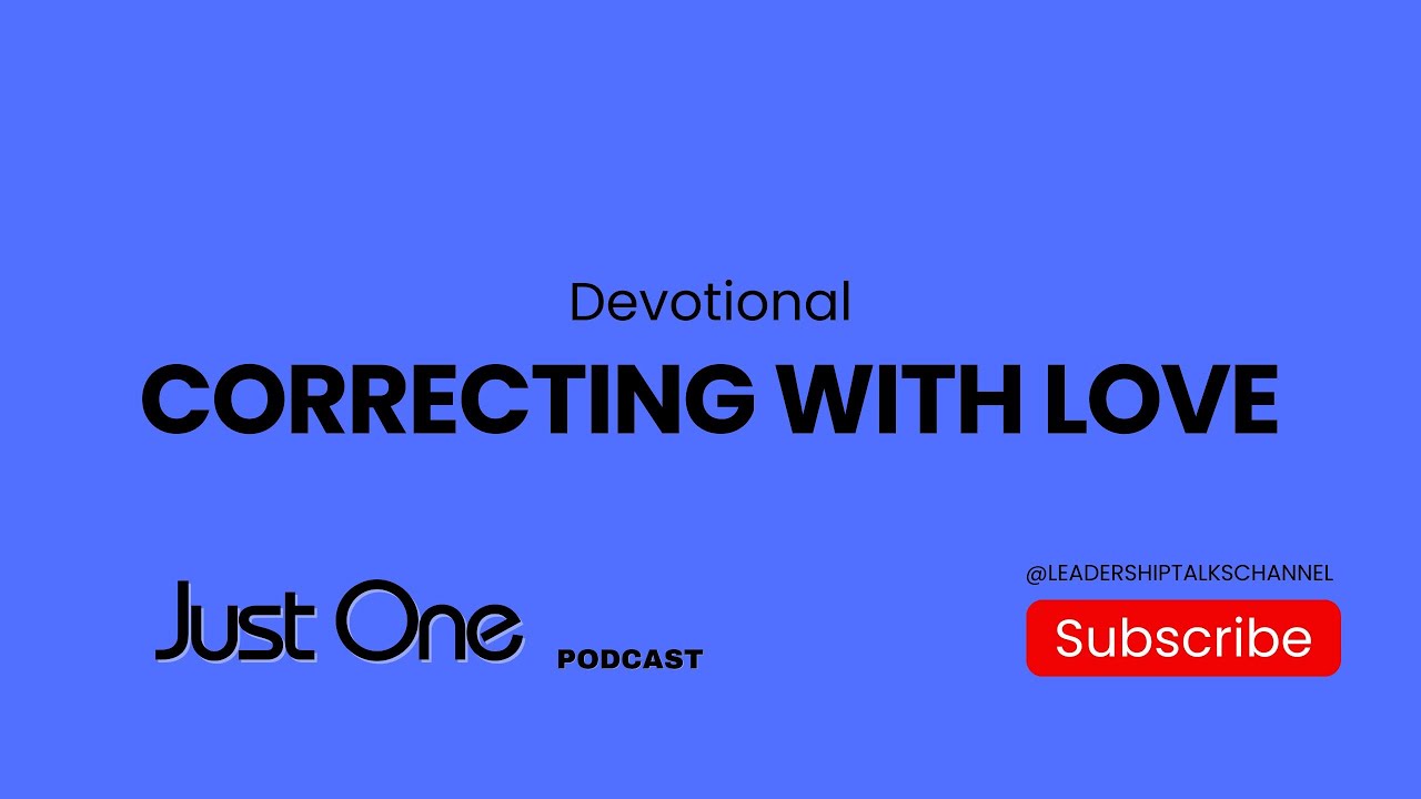 Just One | Correcting with Love 🌱 - YouTube
