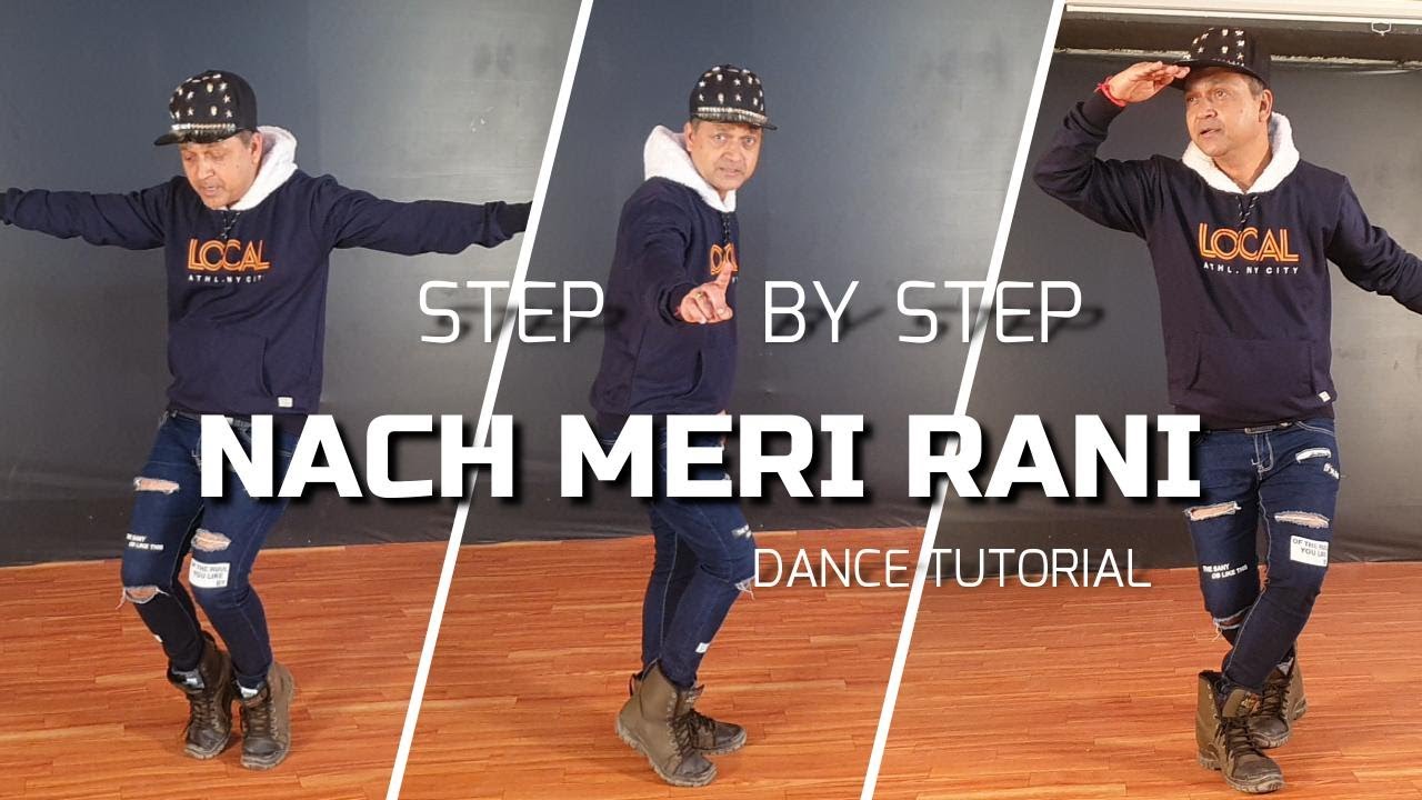 NACH MERI RANI DANCE TUTORIAL| KUSH BANKER| STEP BY STEP| EASY LEARNING ...