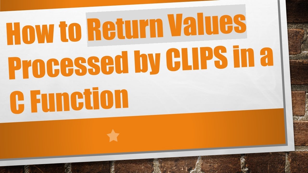 How to Return Values Processed by CLIPS in a C Function - YouTube