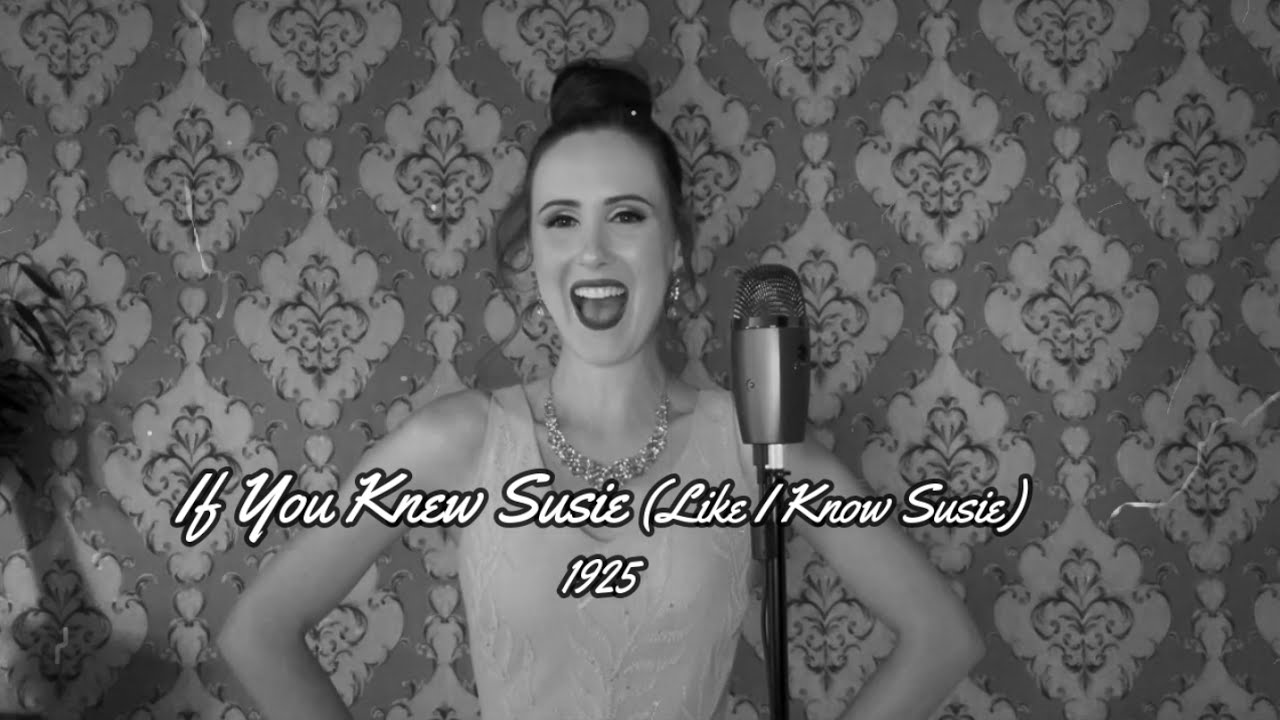 If You Knew Susie (Like I Know Susie) | 1925 | Nicole Hulett - YouTube