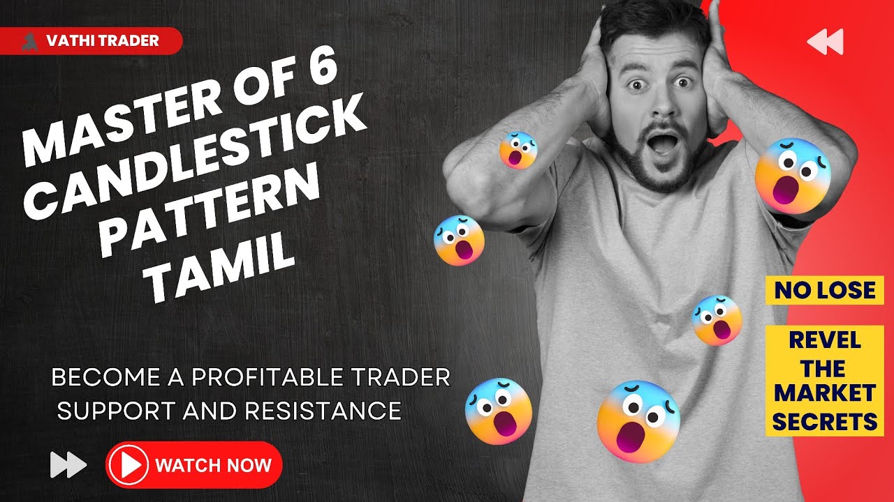 Master Of 6 Candlestick Patterns | Tamil | Vathi Trader 😇 | Patterns ...