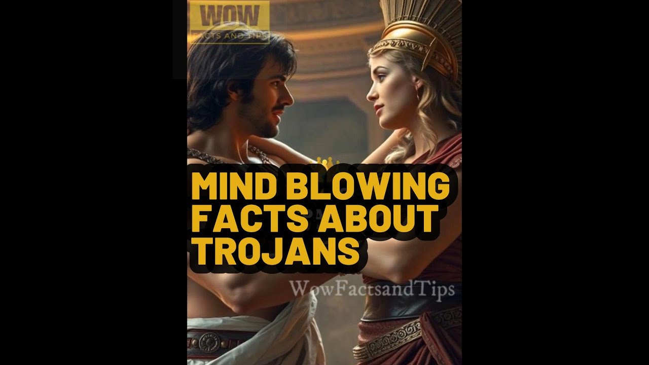 MIND BLOWING FACTS ABOUT TROJANS - YouTube
