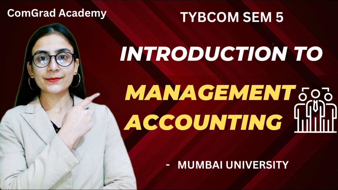 Introduction to Management Accounting TYBCOM SEM6 | B.COM account| # ...