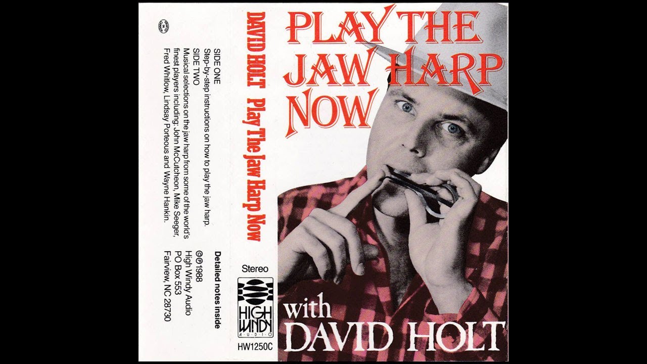 David Holt - Play The Jaw Harp Now (excerpt Different Notes And Talking ...