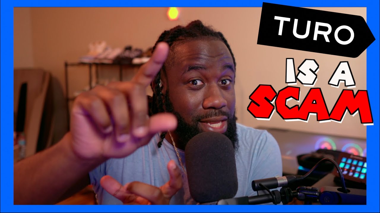 DO NOT USE TURO Before You Watch This... 🤦🏾‍♂️ - YouTube
