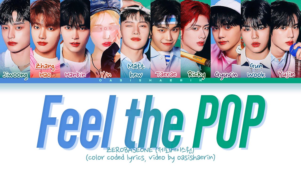 [Karaoke Ver.] [ZEROBASEONE 제로베이스원] Feel the POP : 10 members (You as ...